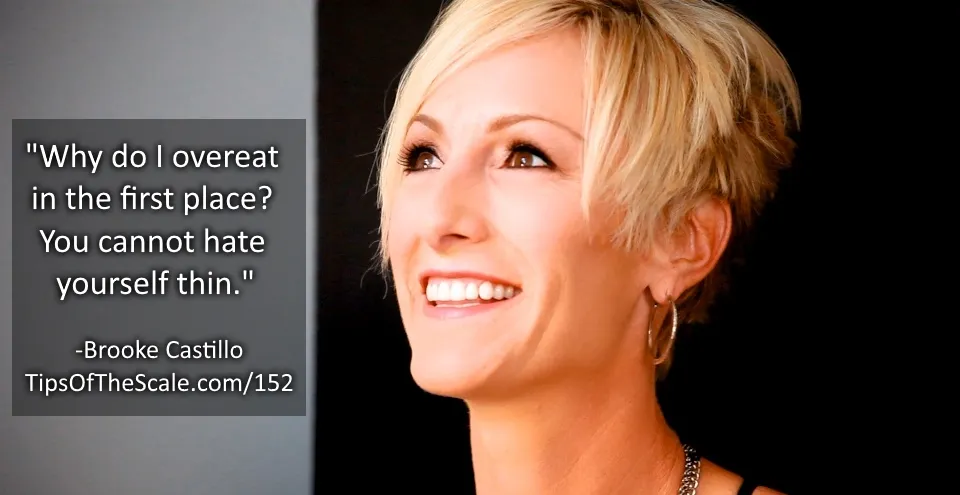 How Emotions Impact Your Weight Loss | Brooke Castillo Ep 152